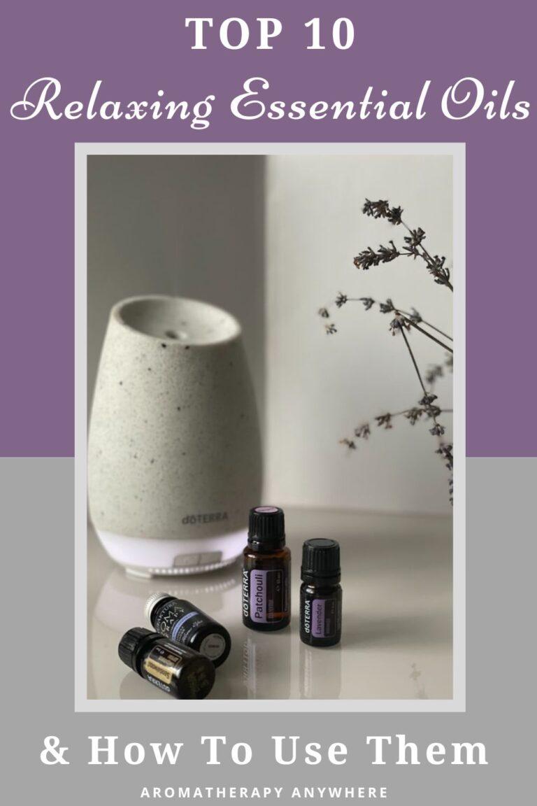 Top 10 Relaxing Essential Oils - Go From Stressed To Zen - Aromatherapy ...